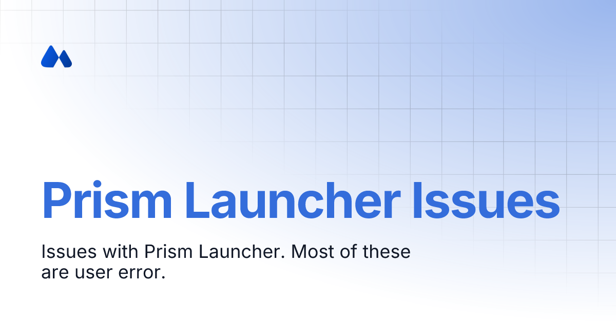 Prism Launcher Issues | Knowledgebase